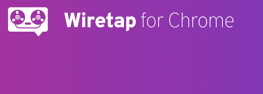 Wiretap下载_Wiretap Chrome插件(视频弹幕插件)官方版0.16.53-纯净之家